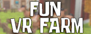 Fun VR Farm - New Update on the way ! - Steam News