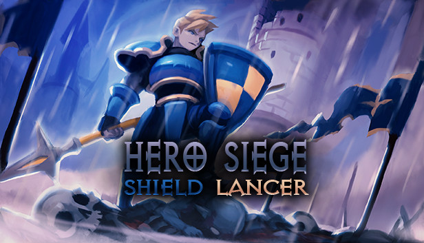 Hero Siege - Shield Lancer Class on Steam