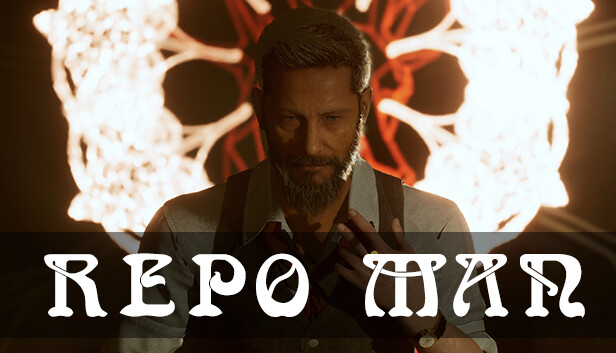 The life of a Repo Man is always intense - Games - Quarter To Three Forums