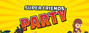 Super Friends Party - New Features! - Steam News