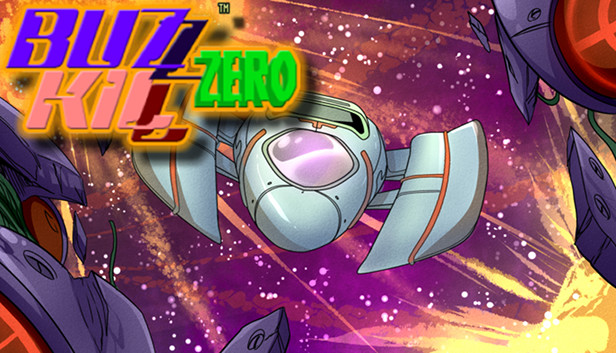 Buzz Kill Zero - Steam News Hub