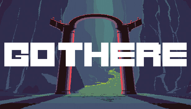 そこへ向かう(GO THERE) on Steam