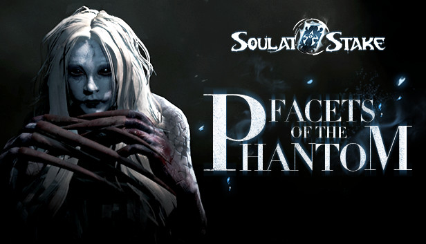灵魂筹码 - 离魂画影 Soul at Stake - Facets of the Phantom - Steam News Hub