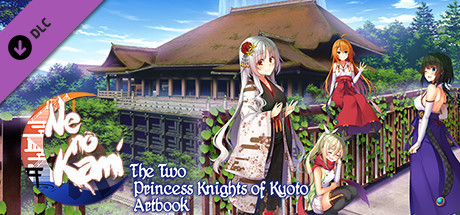 Ne no Kami - The Two Princess Knights of Kyoto - Art Book on Steam