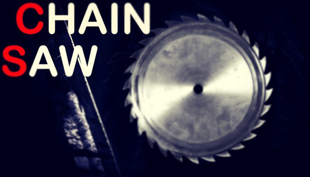 CHAIN SAW on Steam
