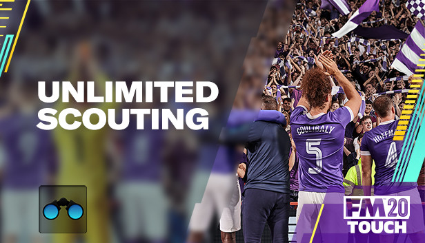 Football Manager 2020 Touch - Unlimited Scouting - Steam News Hub