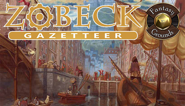 Fantasy Grounds - Zobeck Gazetteer (5E) on Steam