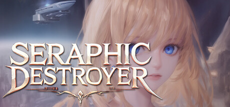 Seraphic Destroyer on Steam