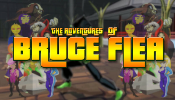 The Adventures of Bruce Flea on Steam