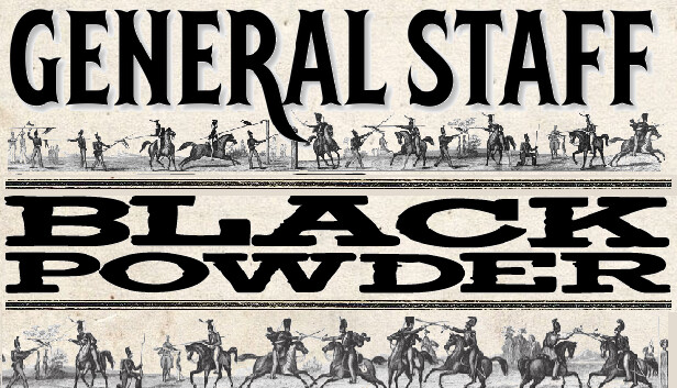 General Staff: Black Powder on Steam