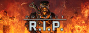 Project RIP - Minor Update 0.68.2 - Steam News