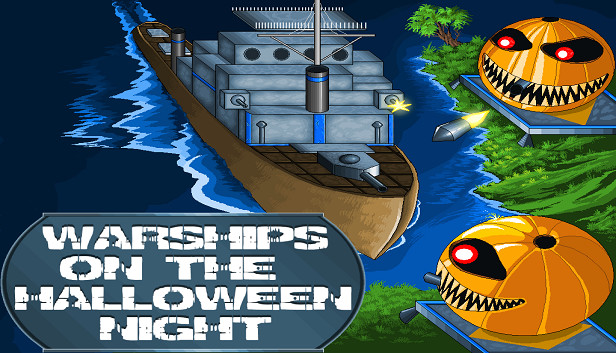 Warships On The Halloween Night on Steam