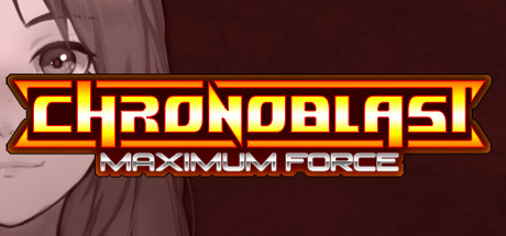 Chronoblast : Maximum Force · 스팀