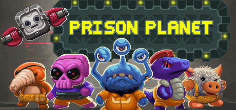 Prison Planet on Steam