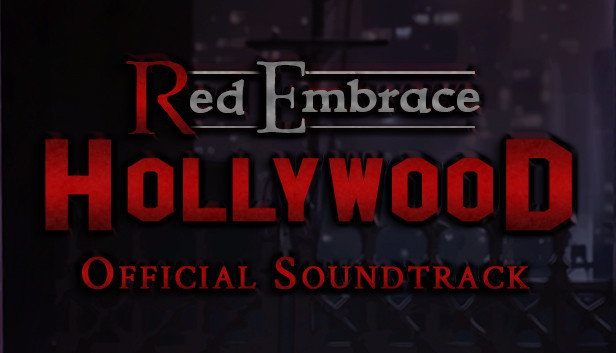 Red Embrace: Hollywood - Original Soundtrack on Steam