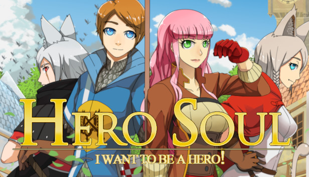 Hero Soul: I want to be a Hero! on Steam