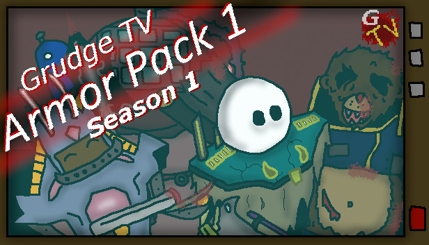 Grudge TV - Armor Pack Season One on Steam