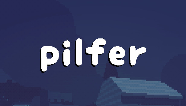 Save 50% on Pilfer on Steam