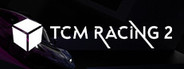TCM RACING 2 - Day 2 patch notes - Steam News