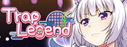 Trap Legend - Fixed screenshot problem（20200802） - Steam News