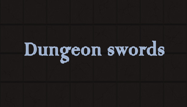 Dungeon swords 0.001 on Steam