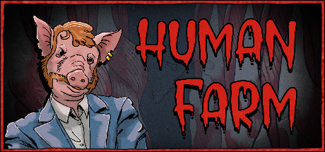 Tender Is the Flesh: the Game :: Human Farm General Discussions