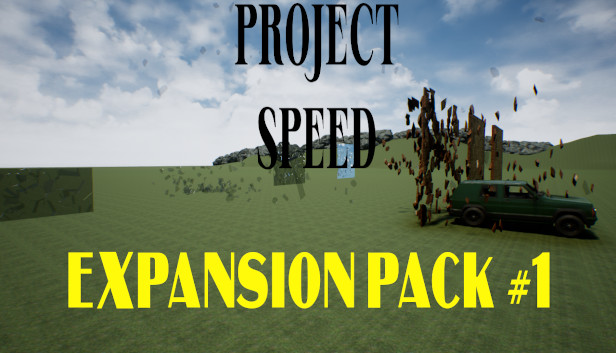 Project Speed - Expansion Pack #1 - Steam News Hub