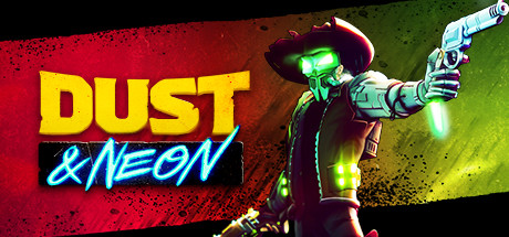 Dust & Neon on Steam