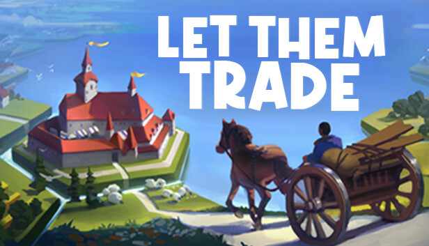 Let Them Trade on Steam