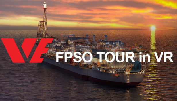 VE FPSO TOUR in VR on Steam