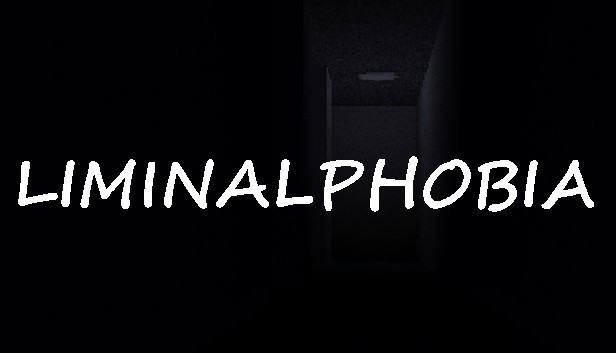 LIMINALPHOBIA on Steam