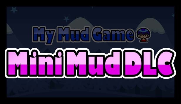 My Mud Game - Mini Mud and Documents on Steam