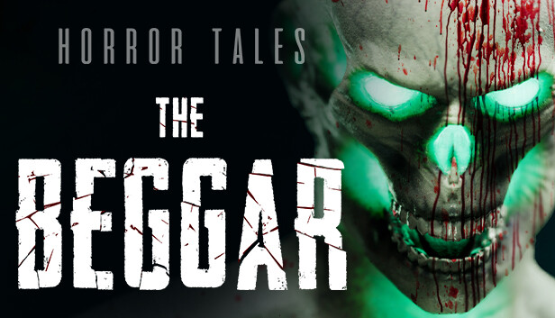 HORROR TALES: The Beggar on Steam