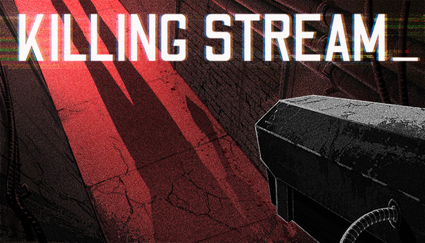 Killing Stream on Steam