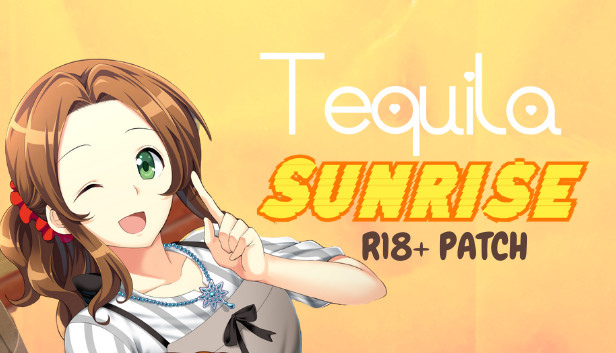 Steam：Tequila Sunrise R18 Patch