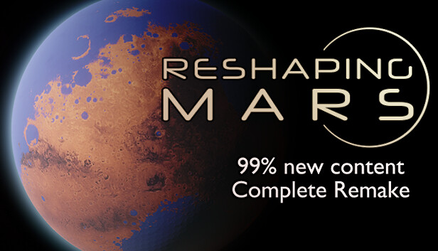 Reshaping Mars - Steam News Hub