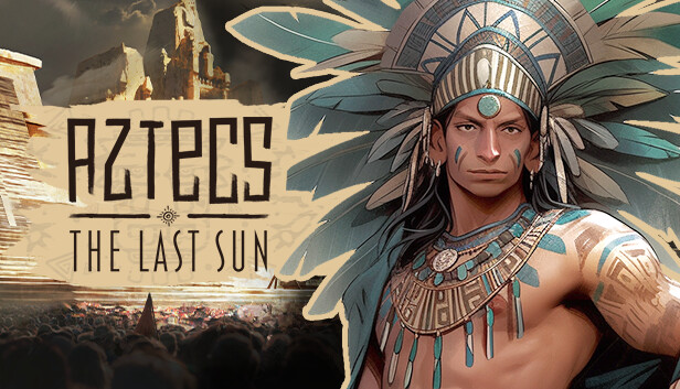 Aztecs The Last Sun di Steam