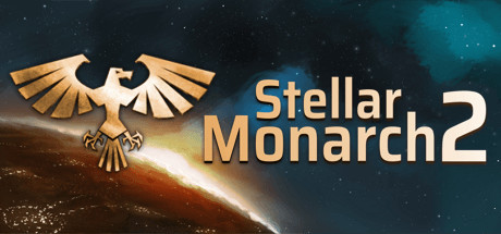 Conquering a Planet :: Stellar Monarch 2 Archive - Early Access