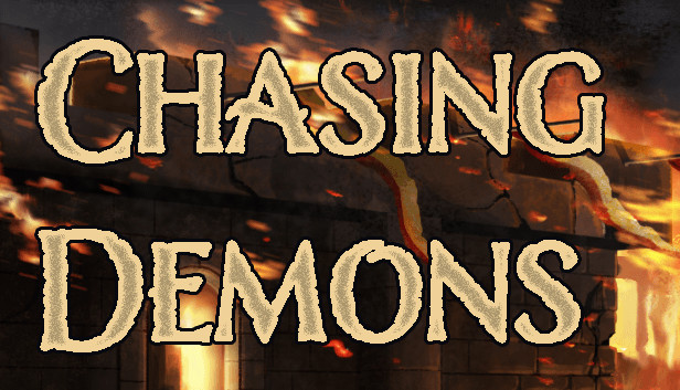 Chasing Demons on Steam