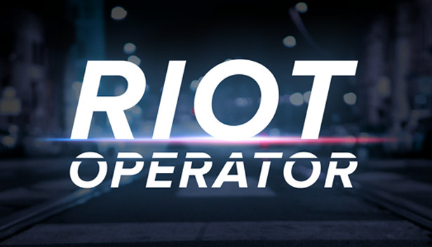 Riot Operator on Steam