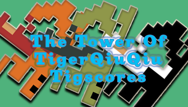 Save 75% on The Tower Of TigerQiuQiu Tigscores on Steam