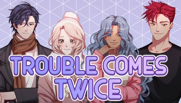 Trouble Comes Twice on Steam