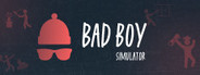 Bad boy simulator - UPDATE - Steam News