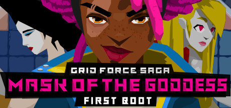 Grid Force Saga - Mask of the Goddess First Boot Demo Steam Charts ...