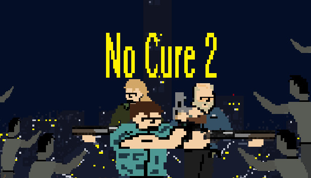 No Cure 2 - Steam News Hub