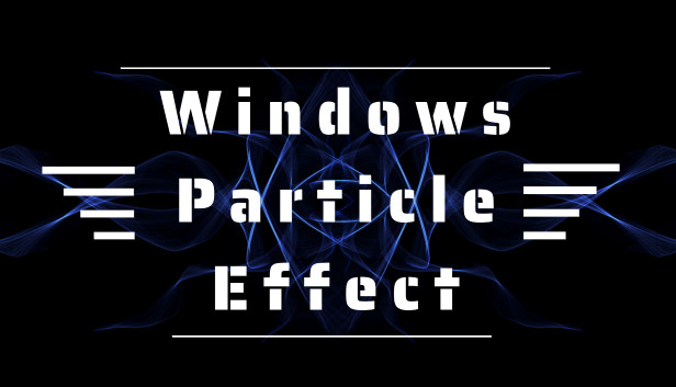 Windows Particle Effect on Steam