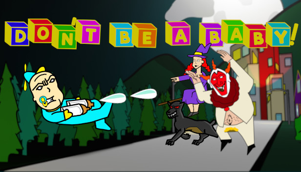Don't Be A Baby! on Steam