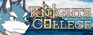 Knights College - [Knights College Updated to Ver2.0.1] - Steam News