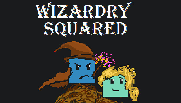Wizardry Squared on Steam