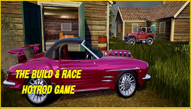The Build And Race Hotrod Game on Steam